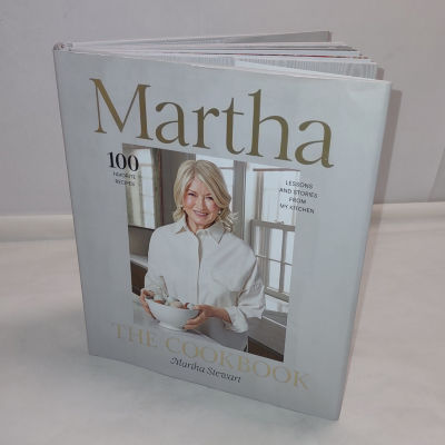 Martha: The Cookbook: 100 Favorite Recipes With Lessons and Stories ...