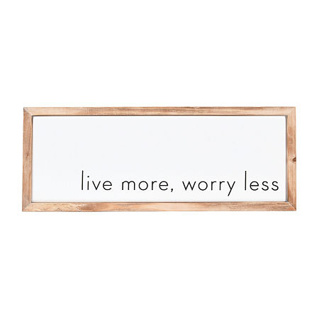 Click here for 7x18 Live More Worry Less Wall Sign  One Size  Whi... prices